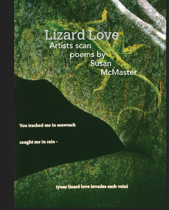 Lizard Love By Susan Mcmaster Blurb Books Canada