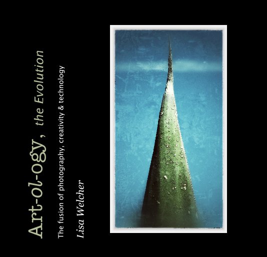 Art-ol-ogy, the Evolution von Lisa Welcher | Blurb-Bücher Deutschland
