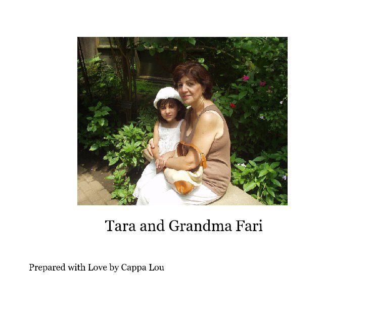 Tara and Grandma Fari by Prepared with Love by Cappa Lou | Blurb Books