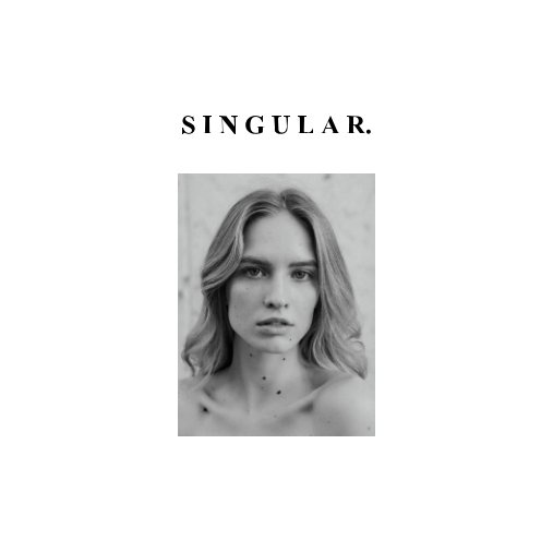 Singular. by smallerOcean | Blurb Books
