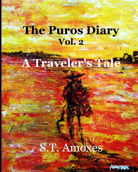 The Puros Diary, Vol. 2 by S. T. Amoxes | Blurb Books The Puros Diary, Vol. 2 by S. T. Amoxes | Blurb Books