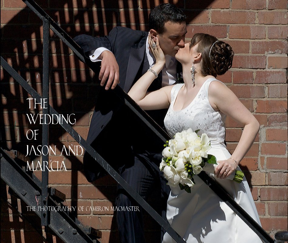 The Wedding Of Jason And Marcia By Cameron Macmaster Blurb Books