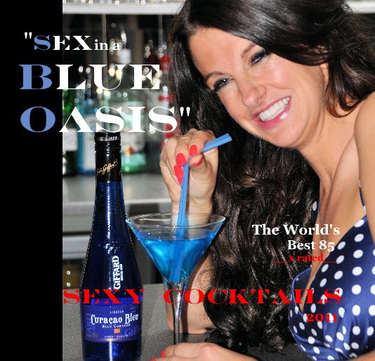 Sex In A Blue Oasis By Jon Grainge Lbipp Blurb Books