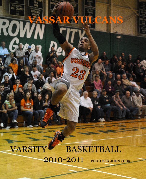 Vassar Vulcans Varsity Basketball 2010 2011 Photos By John Cook By Photography By John Cook