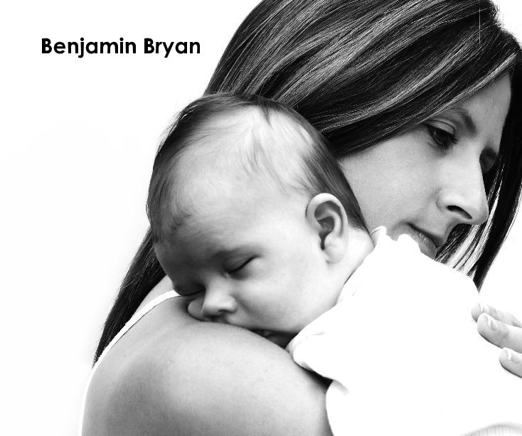 Benjamin Bryan by Lozbryan | Blurb Books