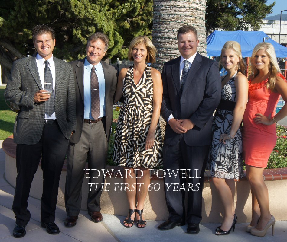 Edward Powell The First 60 Years by aspowell | Blurb Books