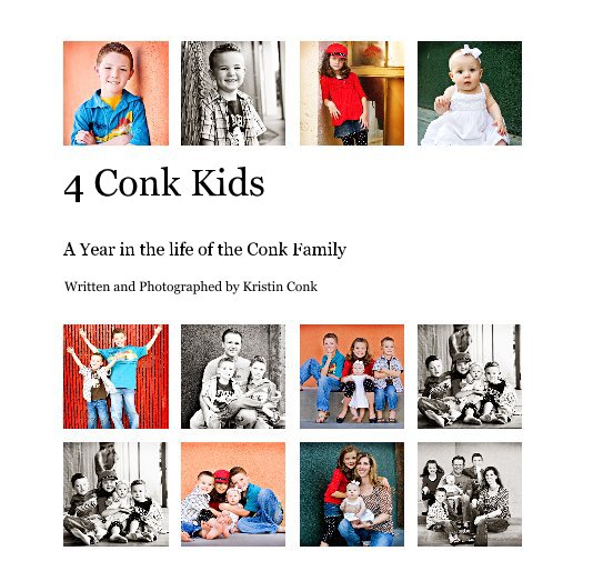 4 Conk Kids by Written and Photographed by Kristin Conk | Blurb Books