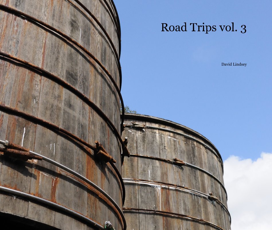 Road Trips Vol 3 By David Lindsey Blurb Books