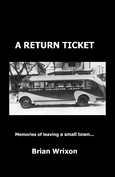 A RETURN TICKET By Brian Wrixon Blurb Books a-return-ticket-by-brian-wrixon-blurb-books