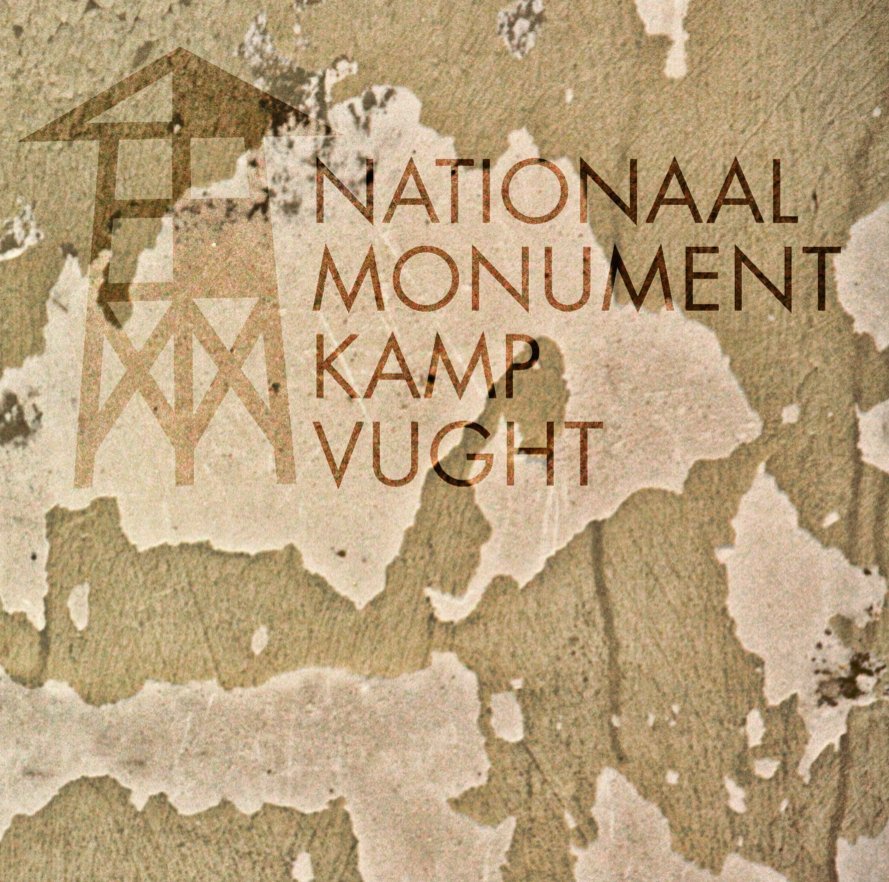 Nationaal Monument Kamp Vught by Jaap van Dijk | Blurb Books Nationaal Monument Kamp Vught by Jaap van Dijk | Blurb Books