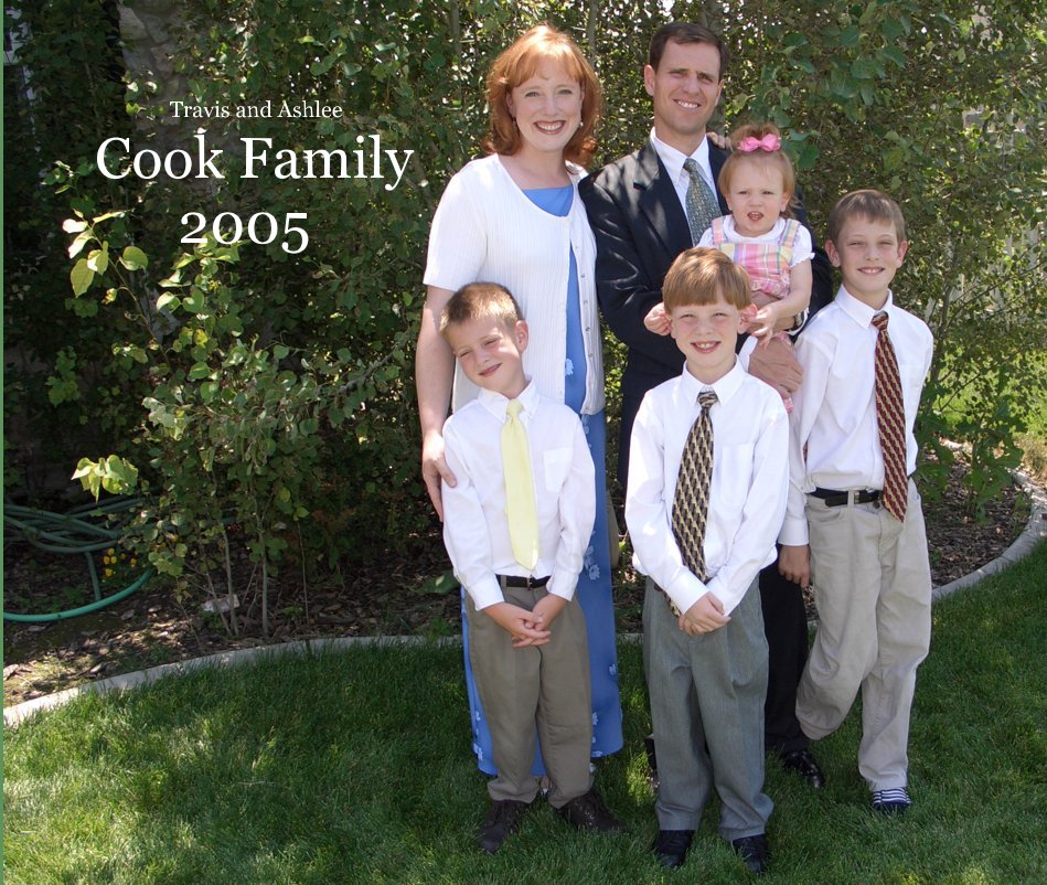 Travis and Ashlee Cook Family 2005 by Ashlee Cook | Blurb Books